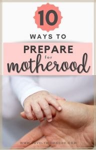 Preparing for Motherhood: Everything You Need to Know!