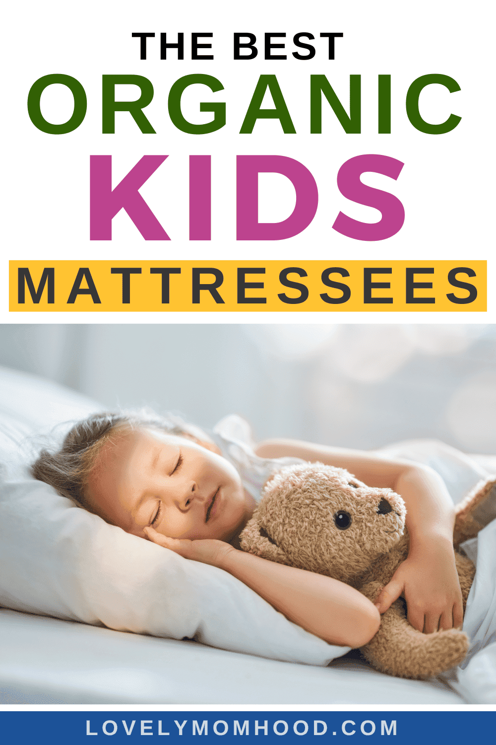 Best Organic & Non-Toxic Mattresses for Kids of All Ages - Lovely Momhood